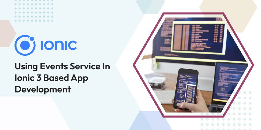 Using Events Service in Ionic 3 based App Development - eTatvaSoft