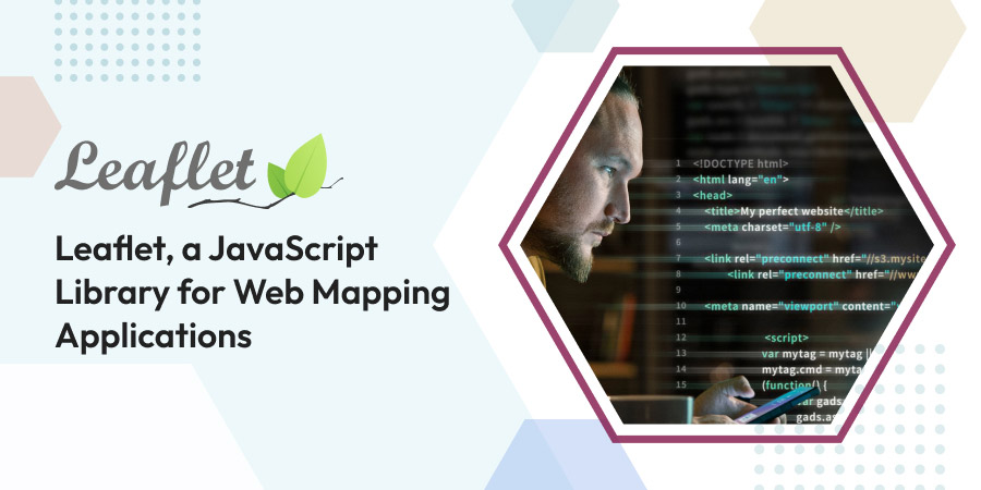 Leaflet A Javascript Library For Web Mapping Applications Etatvasoft